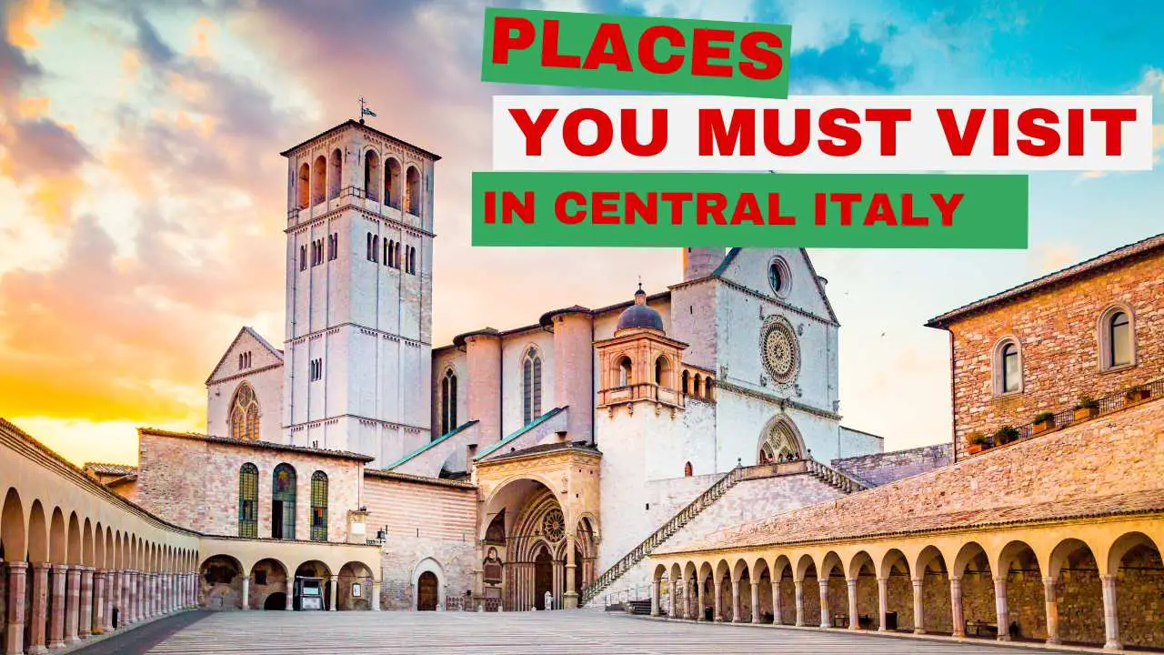 10 Absolutely Incredible Places To Visit In Central Italy (That Aren't ...