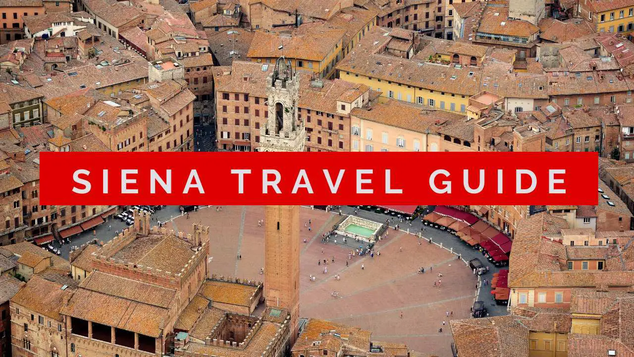 13 Sensational Things To Do In Siena: A Jewel In Tuscany 🥰 - Everywhere ...